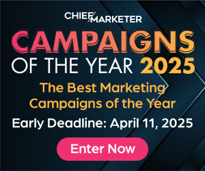 Chief Marketer's Campaigns of the Year 2025